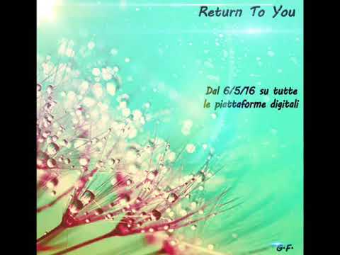 Return to You - YouTube