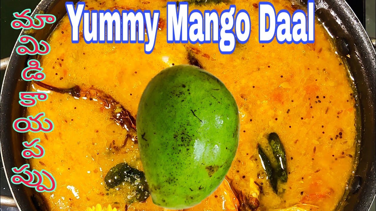 Mango Daal Recipe|Yummy mango Dal recipe|Quick & Simple Mango Daal ...