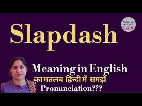 slapdash meaning l meaning of slapdash slapdash Hindi mein kya matlab hota hai l vocabulary ...