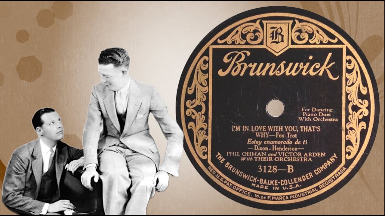 “I'm In Love With You, That's Why” by Phil Ohman and Victor Arden with ...