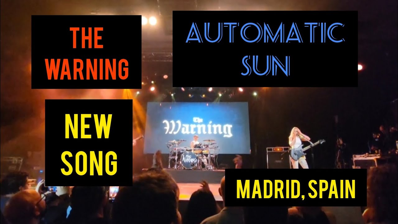 NEW SONG!!! AUTOMATIC SUN @TheWarning Madrid, Spain 4/4/24 #livemusic # ...