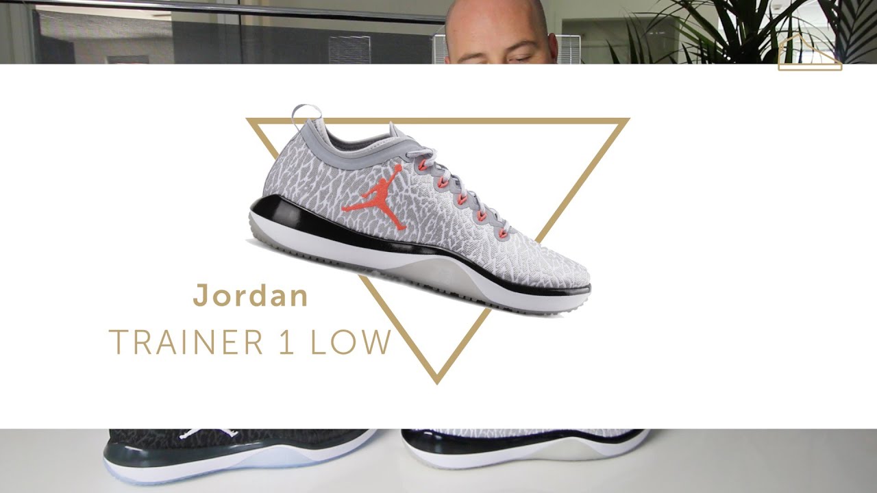 The Story: Jordan Trainer 1 Low - YouTube
