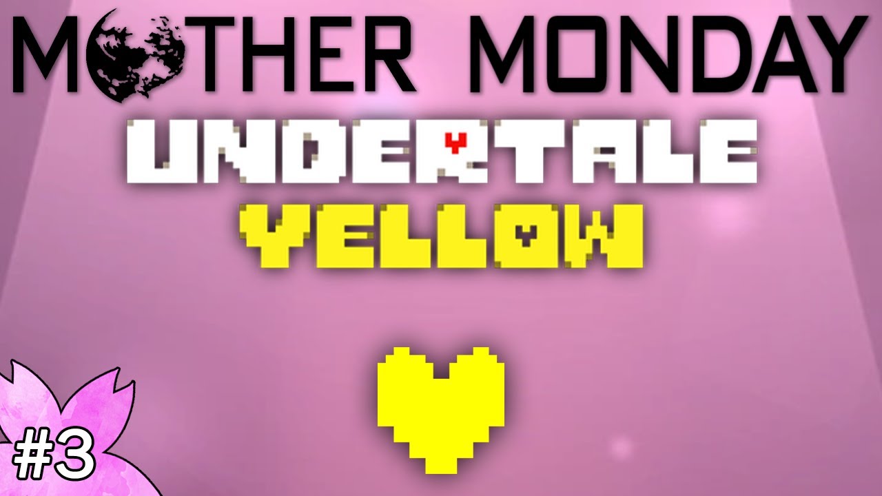 [Undertale Yellow] it's mother monday :] yeehaw - YouTube