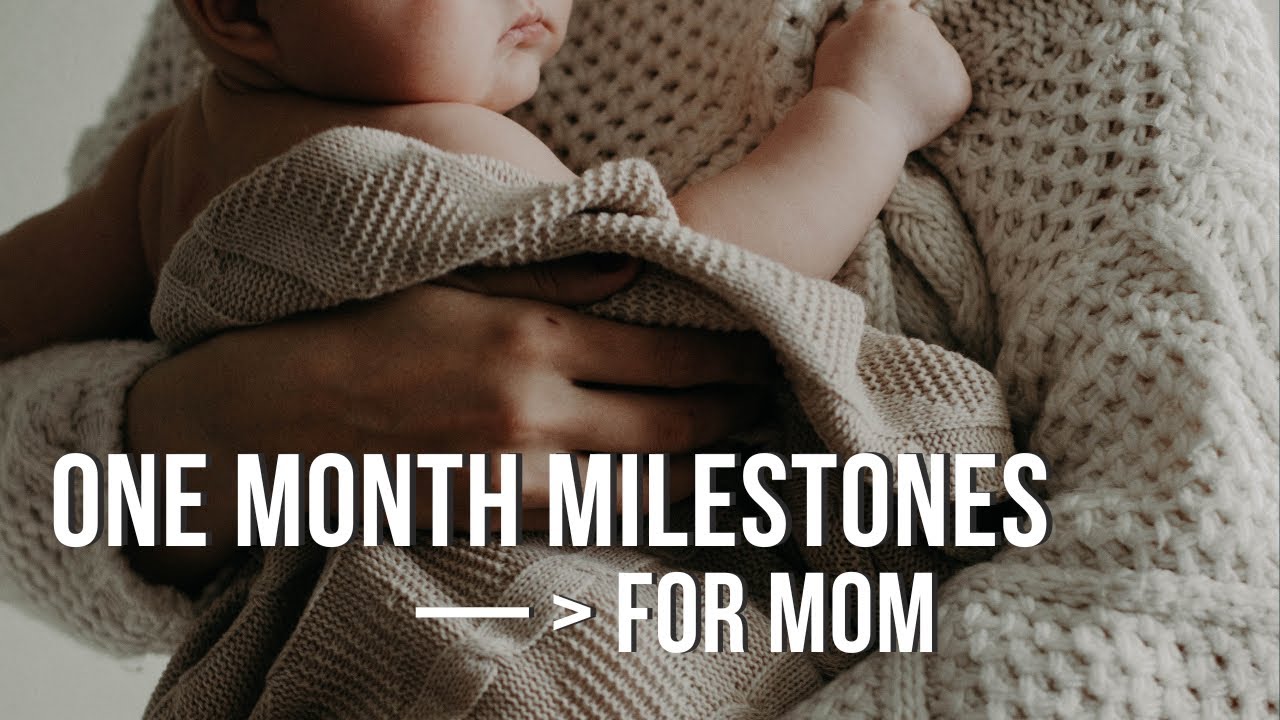 One Month Milestones - For Mom! Let’s Chat Small Wins to Celebrate # ...