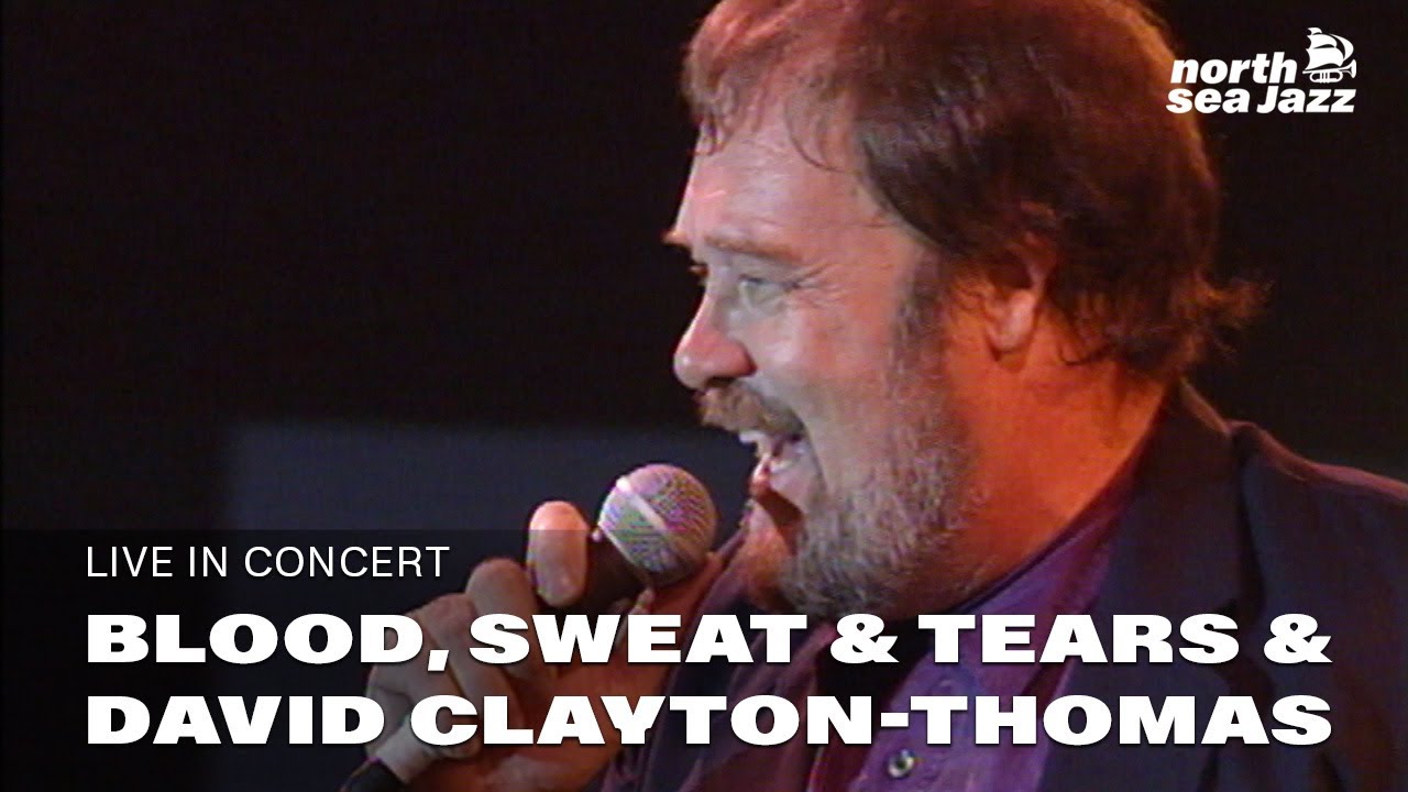 Blood, Sweat & Tears ft. David Clayton-Thomas - 'Spinning Wheel'| North ...