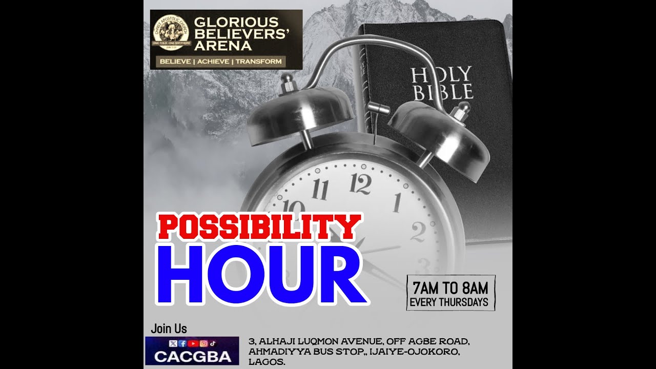CAC GBA Live Stream | GOD OF POSSIBILITY | POSSIBILITY HOUR - YouTube