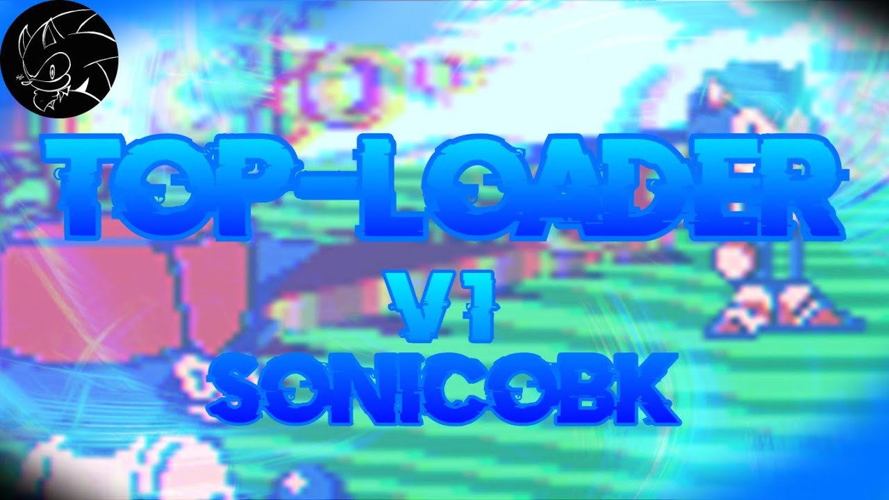 TOP LOADER V1 FNF VS SONIC EXE MOD REMIX BY SonicoBK #fnf # ...