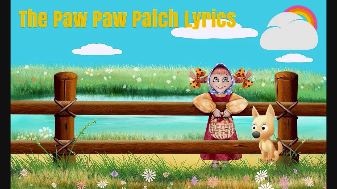 The Paw Paw Patch Lyrics - YouTube