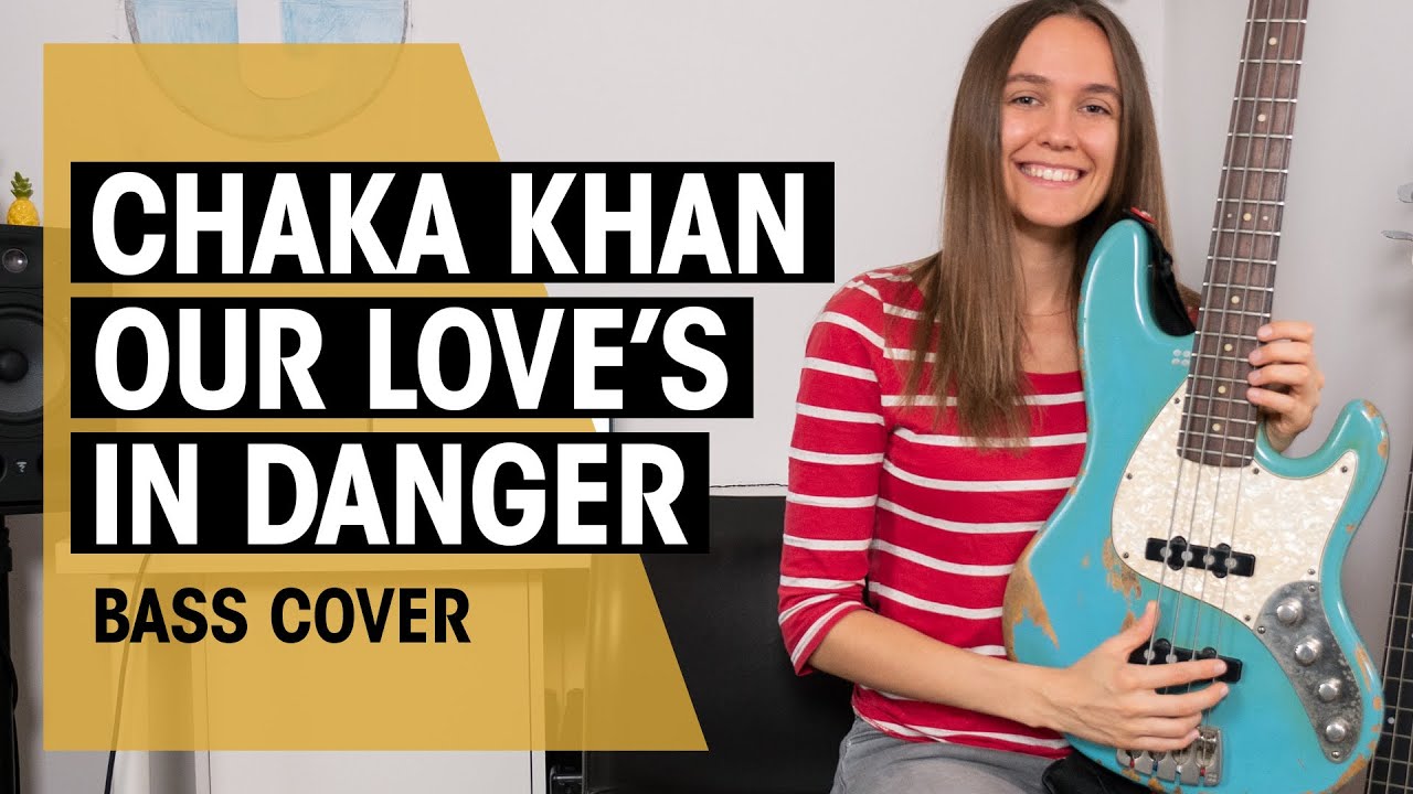 Chaka Khan - Our Love's in Danger | Bass Cover | Julia Hofer | Thomann ...
