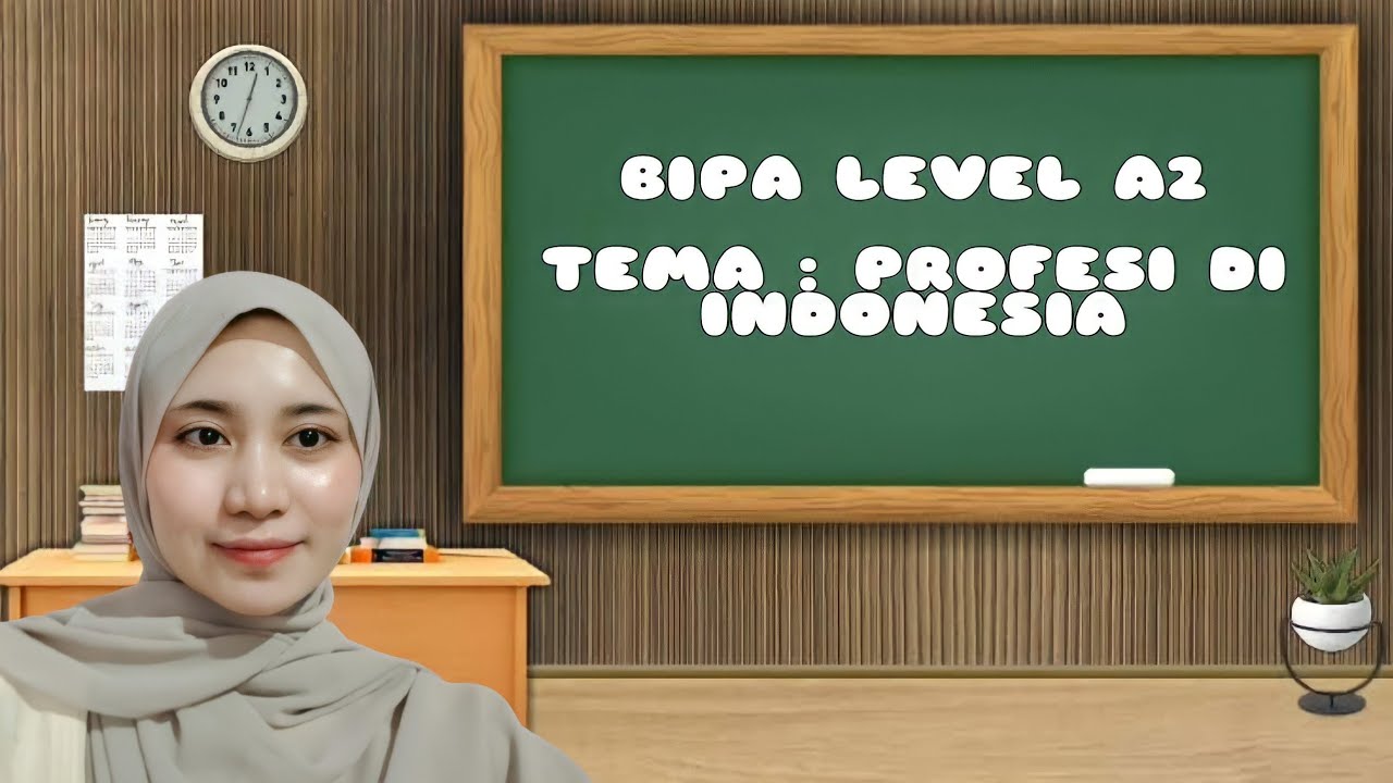 PENGAJARAN BIPA LEVEL A2 | TOPIK PROFESI DI INDONESIA - YouTube