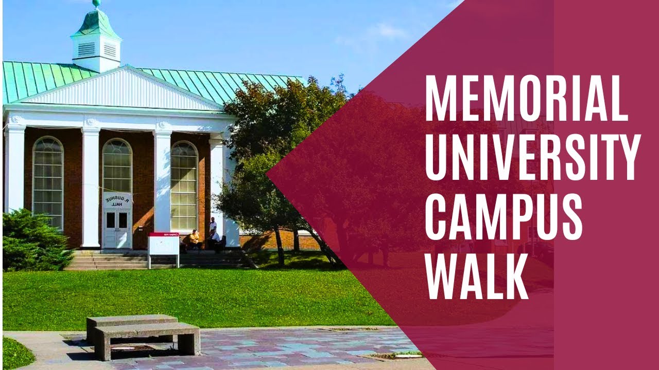MEMORIAL UNIVERSITY OF NEWFOUNDLAND CAMPUS TOUR | CAMPUS WALK OF ...