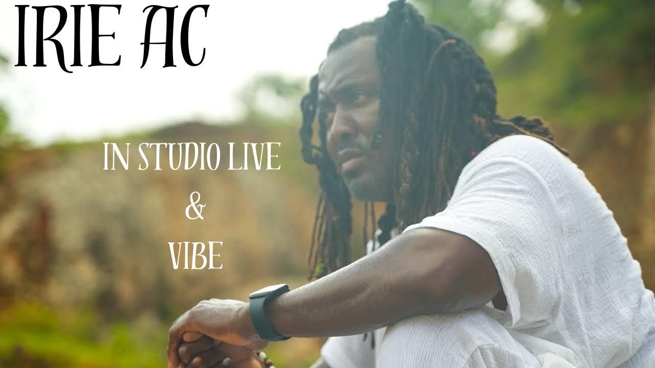 IRIE AC - LIVE & VIBE WITH DJ GIO GUARDIAN - YouTube