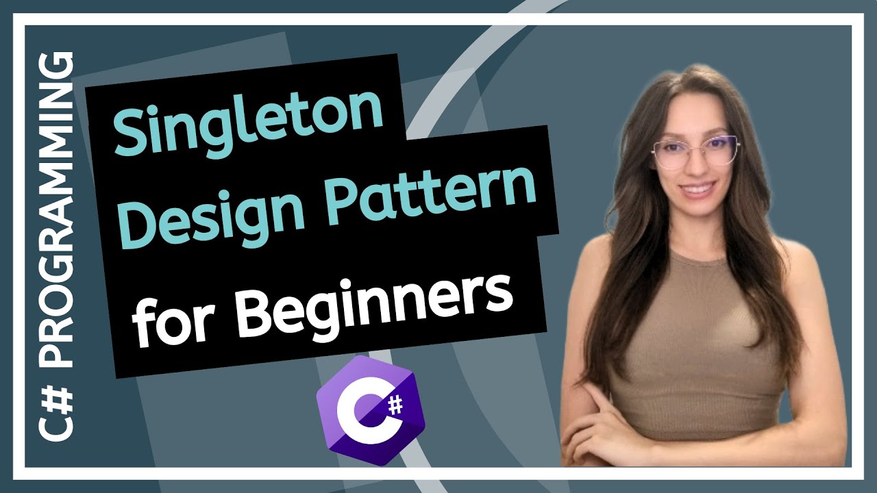 What is Singleton Design Pattern -Tutorial with Practical Example (For Beginners) - YouTube