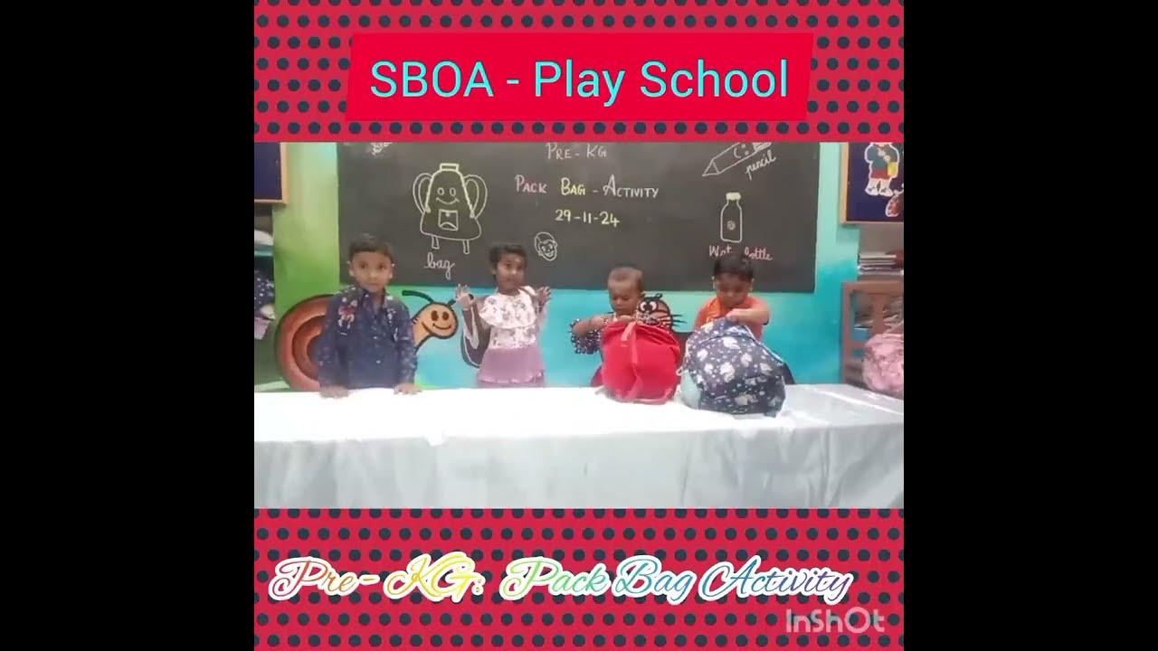SBOA PLAY SCHOOL, MADURAI - KG PACK BAG ACTIVITY - YouTube