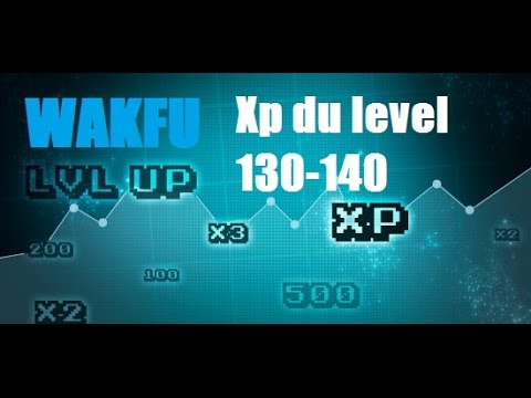 Wakfu- Xp du level 130-140! - YouTube