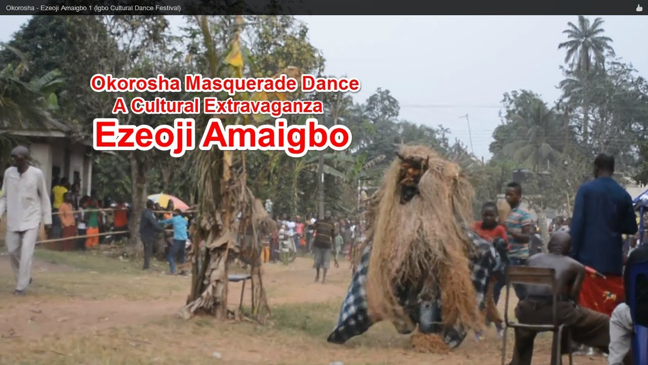 Okorosha - Ezeoji Amaigbo 1 (Igbo Cultural Dance Festival) - YouTube