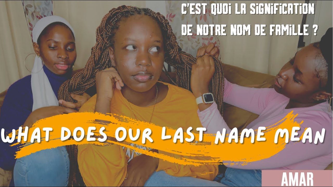 La signification de notre nom de famille “AMAR”|| The meaning of our ...