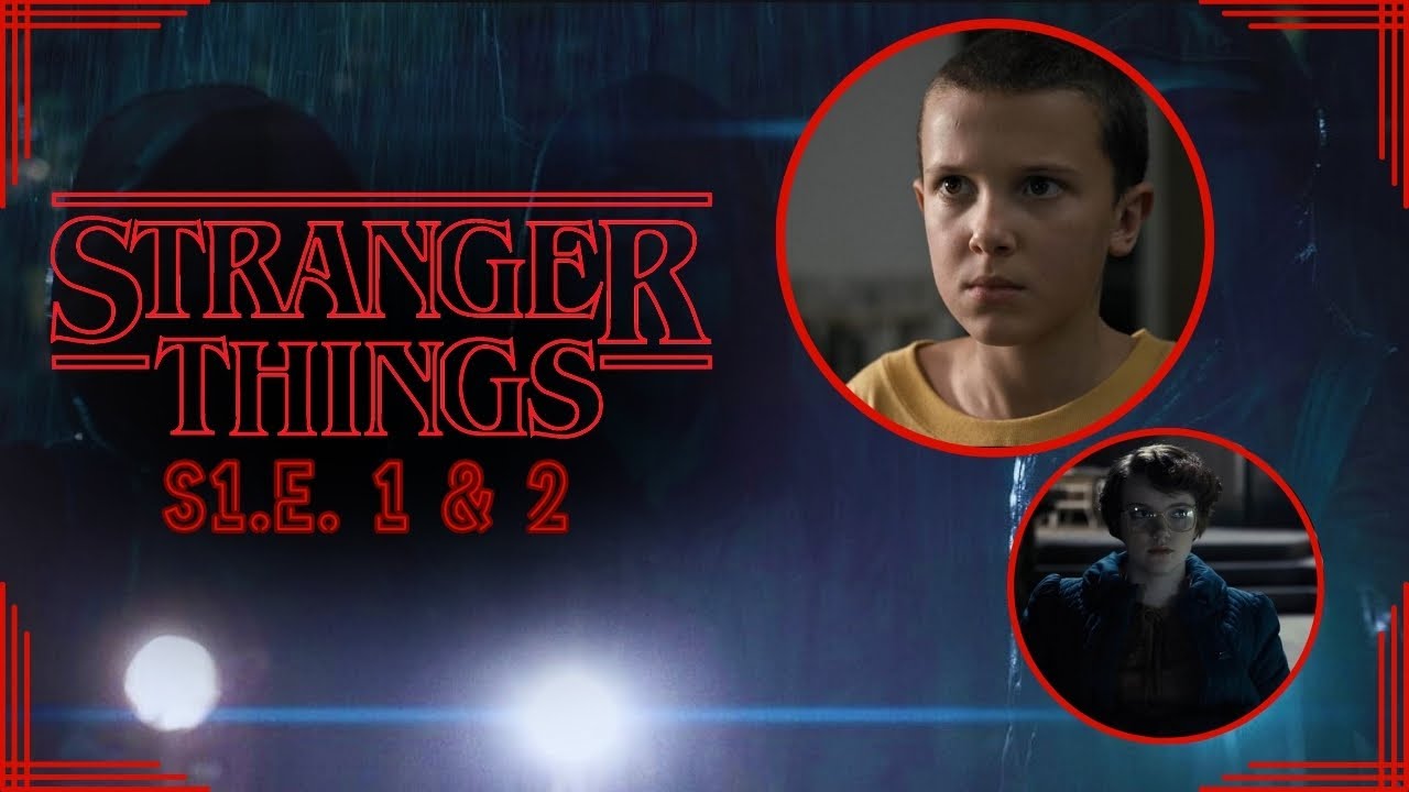 Stranger Things Season 1 Ep 1&2 Rewatch Discussion - YouTube