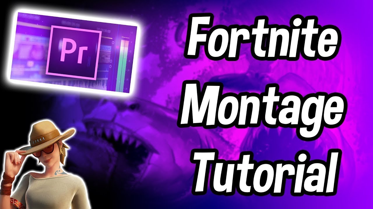 How to Edit An INSANE Fortnite Montage in Premiere Pro For BEGINNERS ...