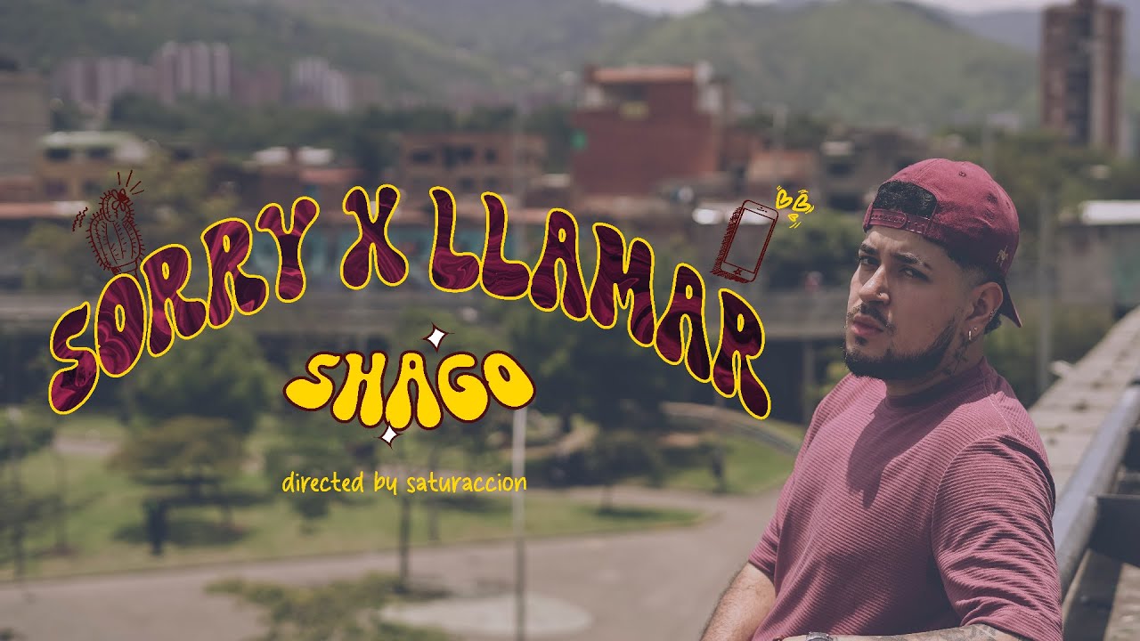 Shago - SORRY X LLAMAR (Official Video) - YouTube