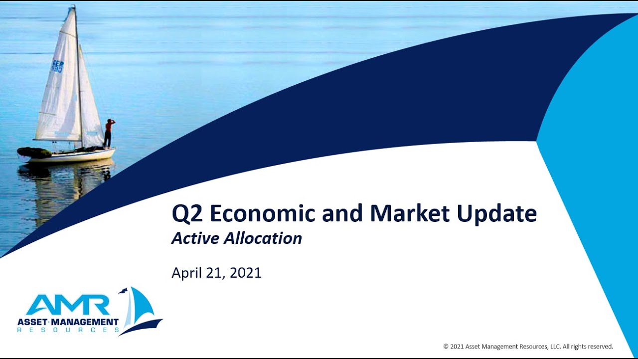 Q1 2021 Economic & Market Update webinar (04.21.2021) - YouTube
