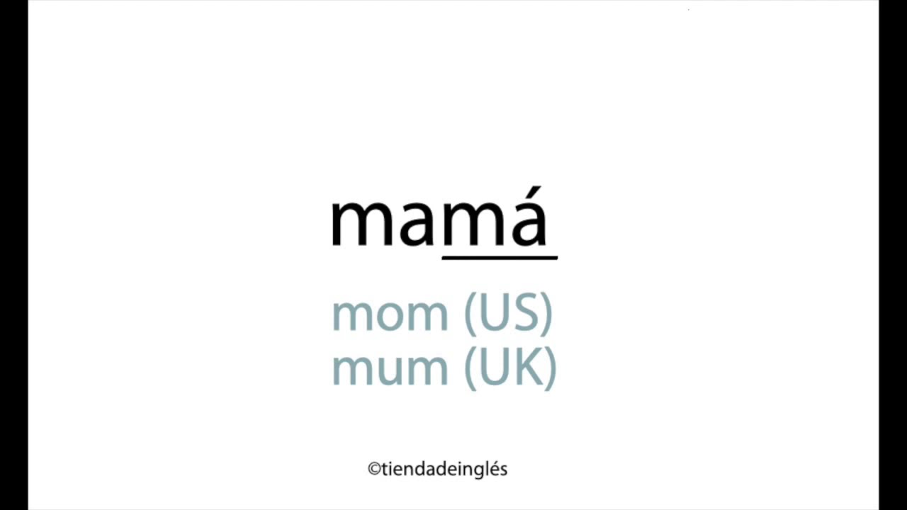 How To Say mam mom mum In Spanish YouTube how-to-say-mam-mom-mum-in-spanish-youtube