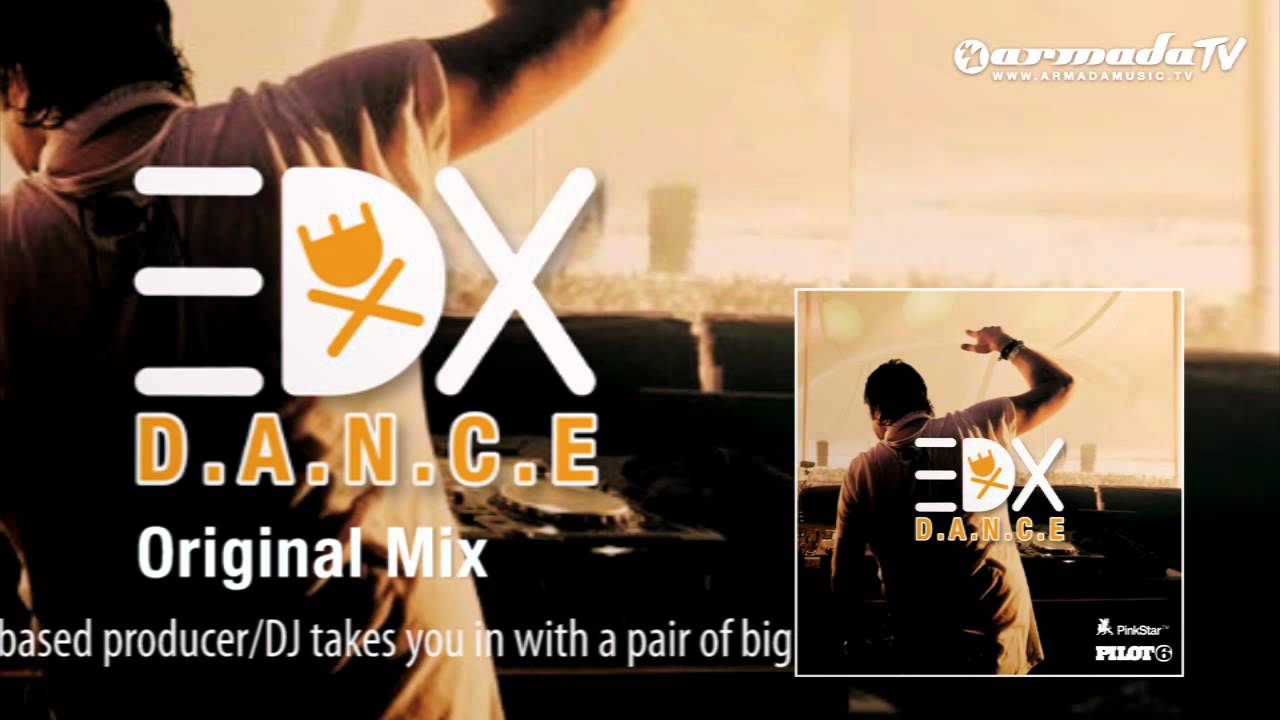 EDX - D.A.N.C.E. (Original Mix) - YouTube