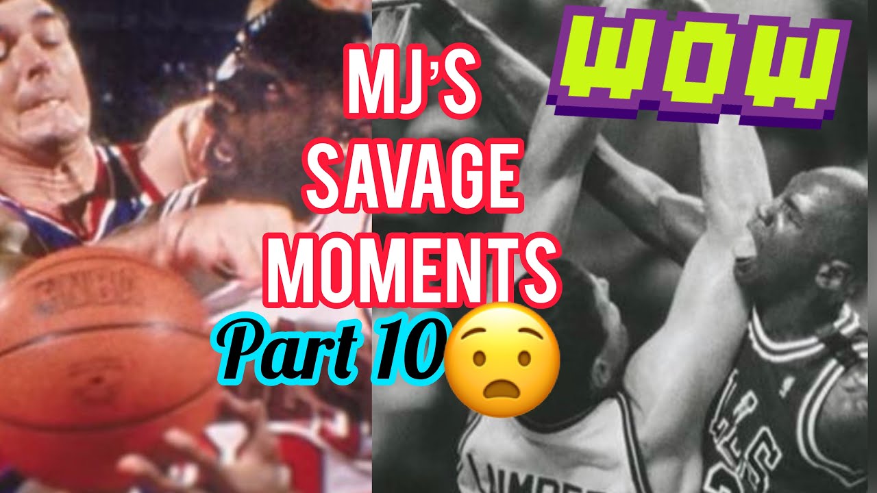 Michael Jordan's Most Savage Moments Part X - YouTube