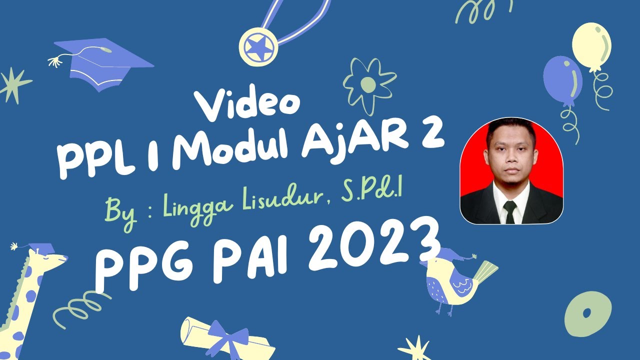 Video Praktik Pembelajaran PPL 1 Modul Ajar 2 PPG PAI 2023 - YouTube