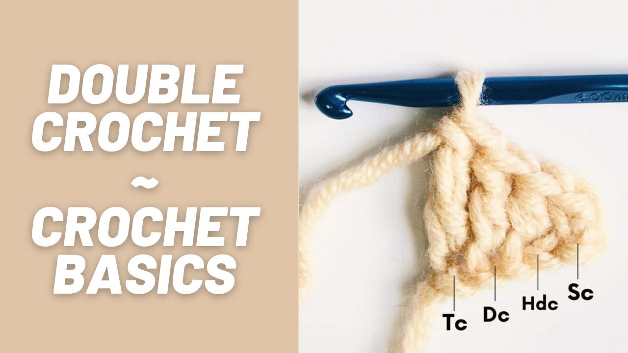 Double Crochet Stitch - Crochet Basics For Beginners - YouTube