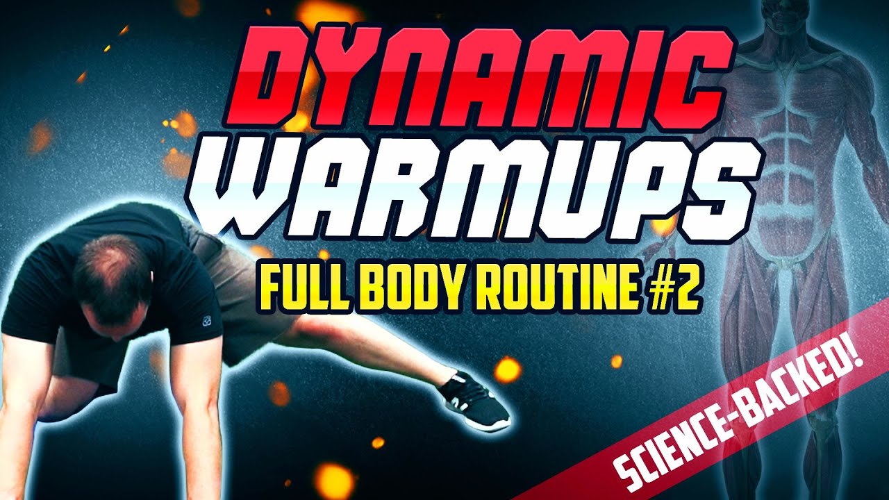 Dynamic Warmup: Full Body Routine 2 (Proven Record) - YouTube
