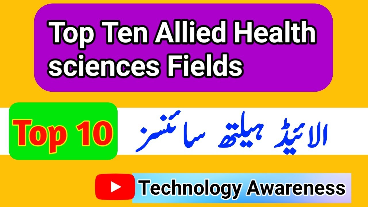 Top Ten Allied Health Science Fields | Fields of Allied Health Science ...
