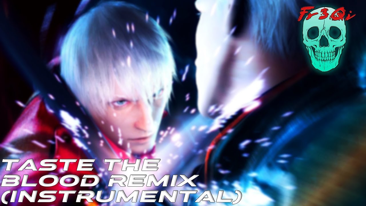 Devil May Cry 3 - Taste The Blood (Fr3Qi Remix - Instrumental) - YouTube