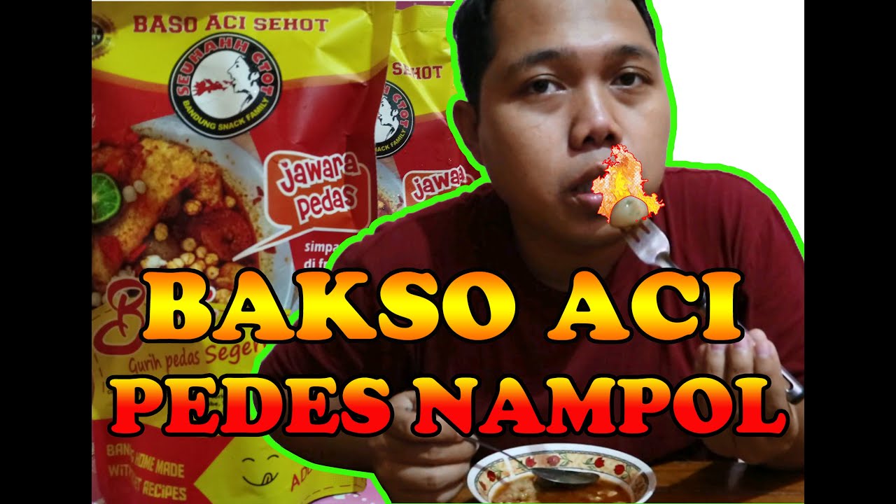Review Bakso Aci Sehot Youtube