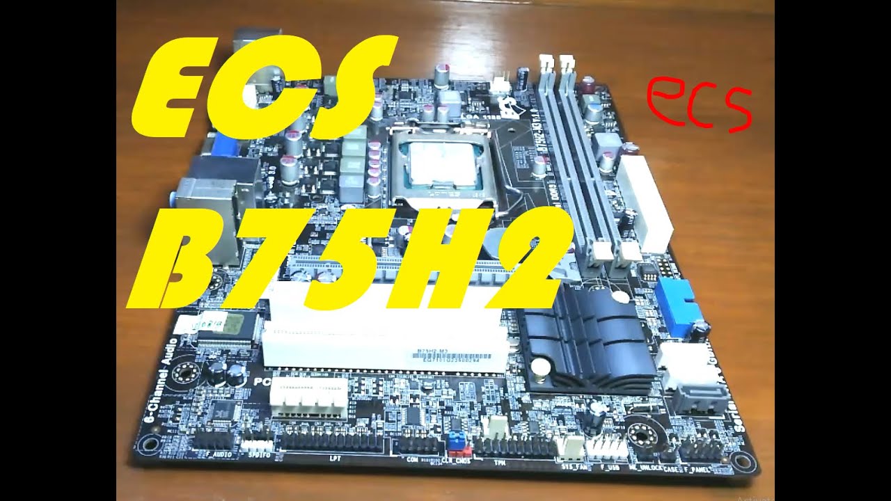 ECS B75H2 M3 Review - YouTube