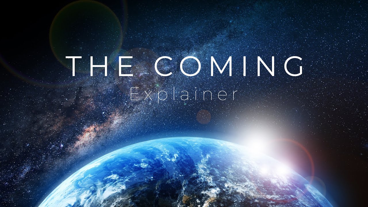 The coming - Explained - YouTube