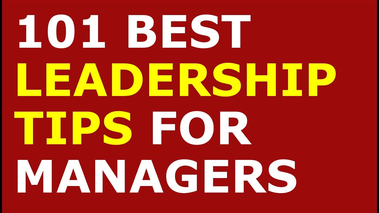 101 Best Leadership Tips for Managers | Strategies to Improve Your ...