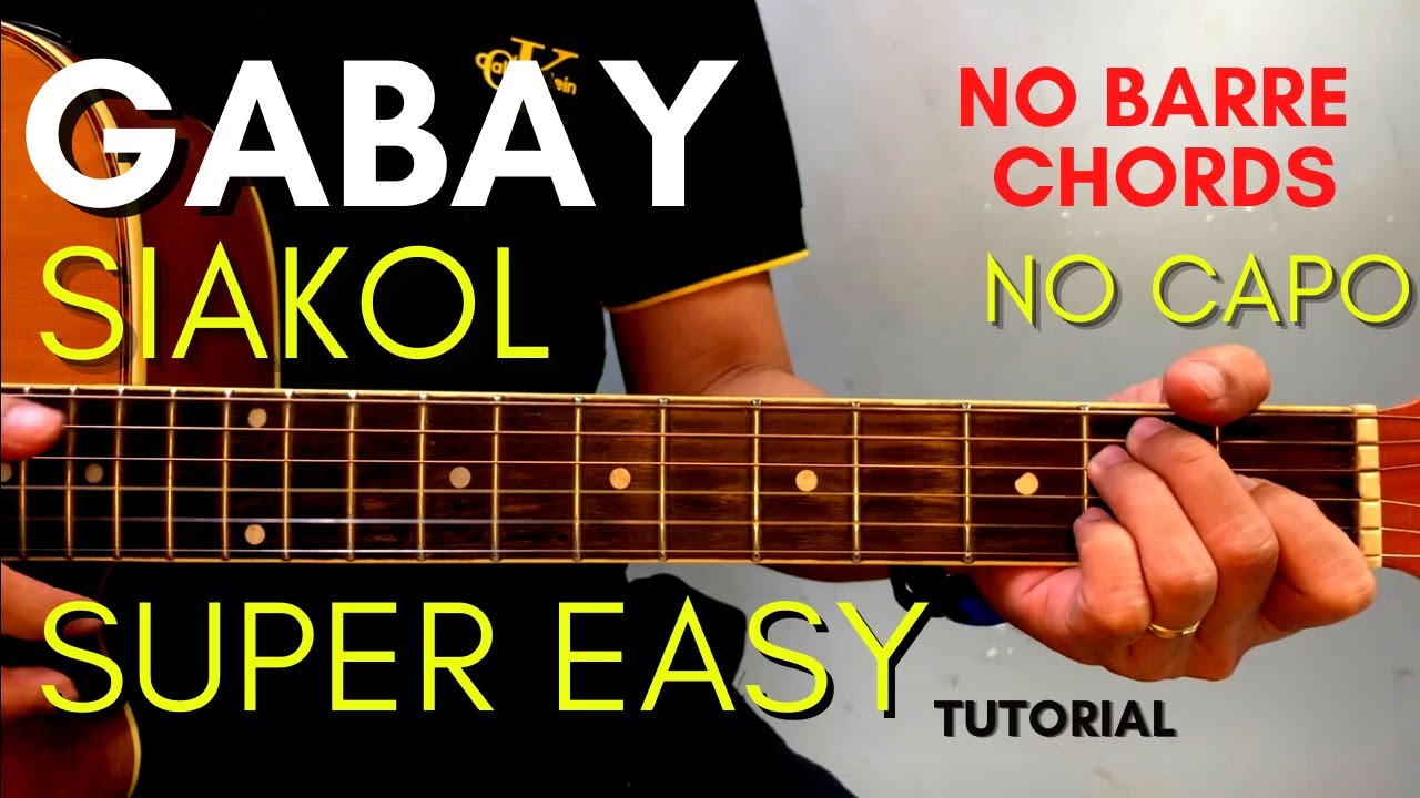 SIAKOL - GABAY CHORDS (EASY GUITAR TUTORIAL) for BEGINNERS - YouTube