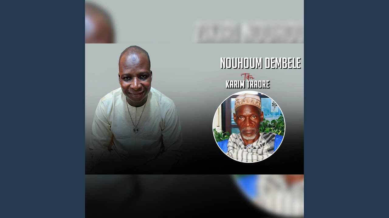 Karim Traoré - Nouhoum Dembele - YouTube