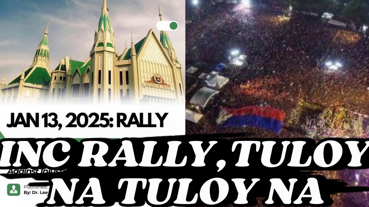 INC Rally Nakatakda na sa January 13, 2025 - YouTube