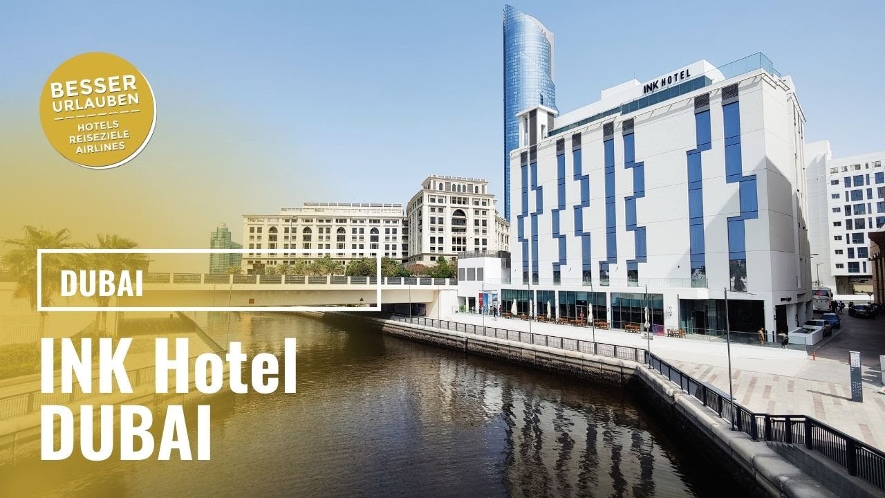 INK Hotel Dubai - 4-Sterne-Boutique Hotel - Stadthotel in Dubai - YouTube