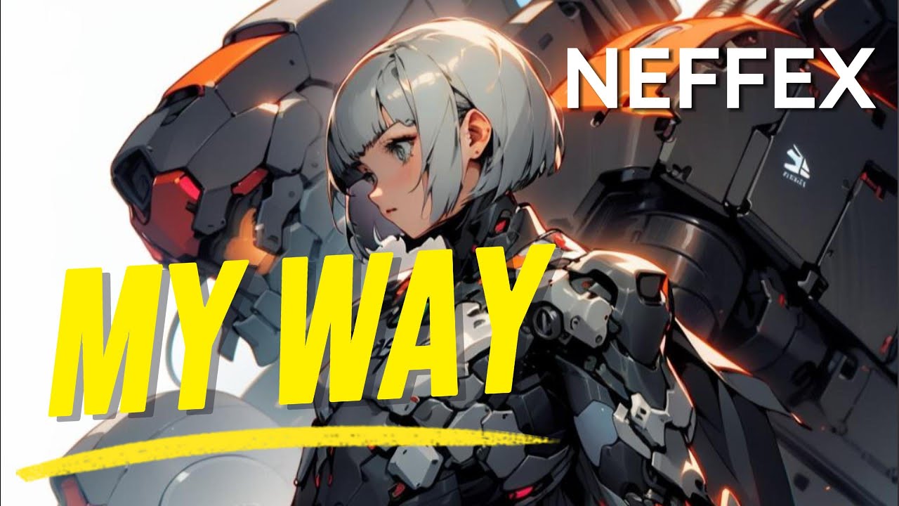 NEFFEX - My Way | Nerv Corps - YouTube