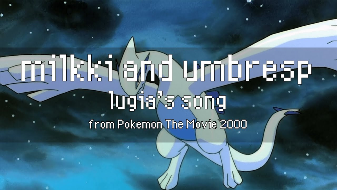 Lugia's Song - Lo-Fi Breakcore Remix (from Pokemon The Movie 2000 ...