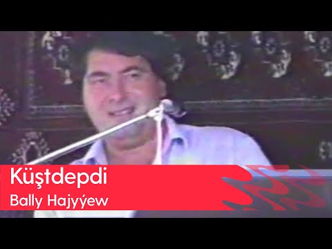 Bally Hajyyew - Kushtdepdi
