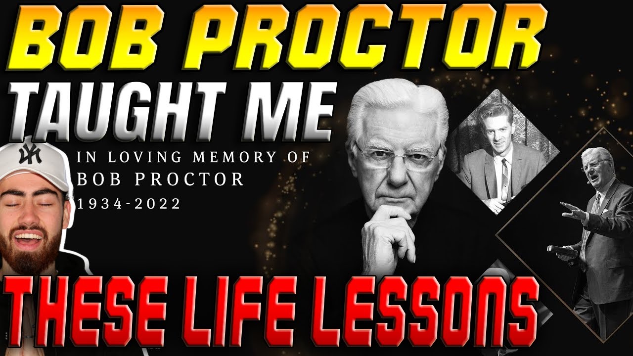 BOB PROCTOR PASSED AWAY: The Life Lessons He Taught Me - YouTube
