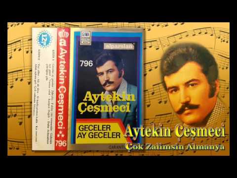 Aytekin Çeşmeci - Çok Zalimsin Almanya