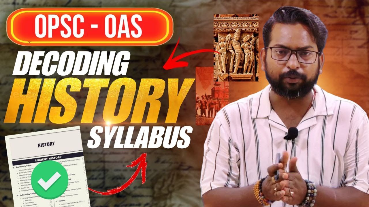 HISTORY SYLLABUS EXPLAINED FOR OPSC OAS BY RANJAN SIR #opscprelims2025 ...