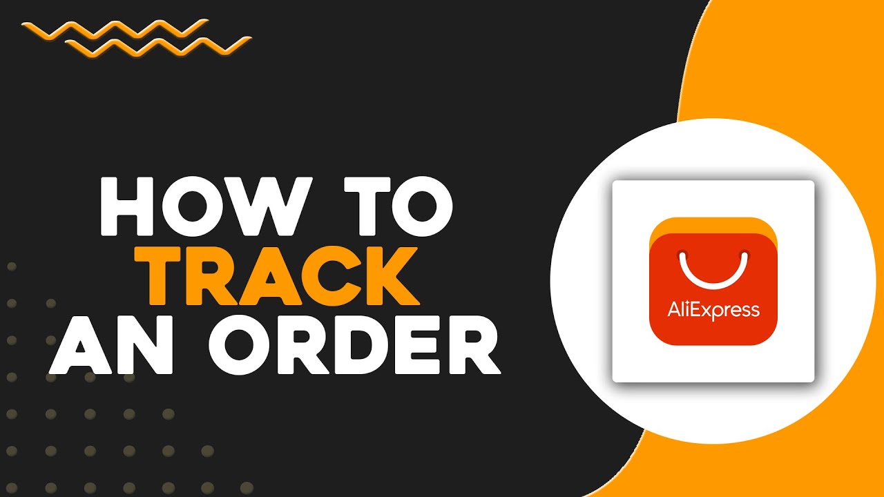 How To Track an Order on AliExpress (Quick & Easy) - YouTube