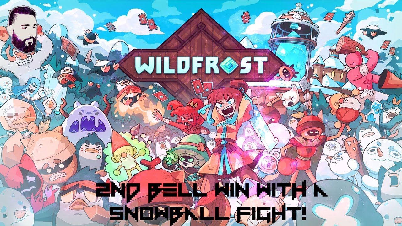 2nd Bell Win with a Snowball Fight! | Wildfrost | Full Playthrough with ...