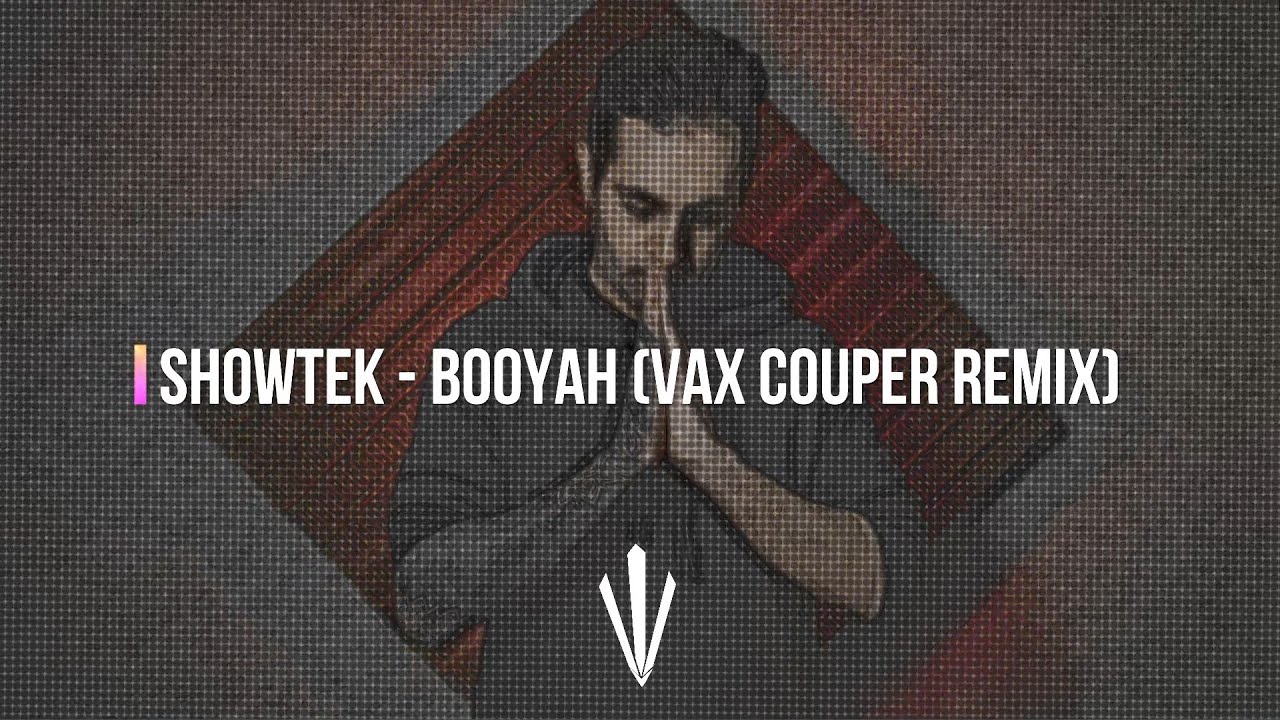 Showtek - Booyah (Vax Couper Remix) - YouTube